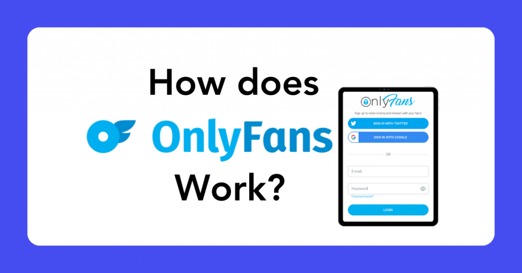 How OnlyFans Works - The Ultimate OnlyFans Alternative for creators ...